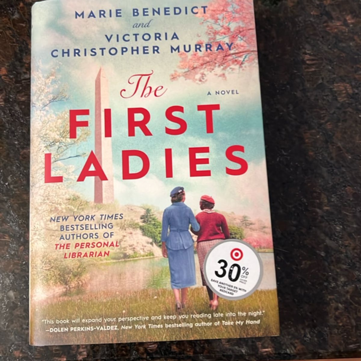 The First Ladies by Marie Benedict, Victoria Christopher Murray