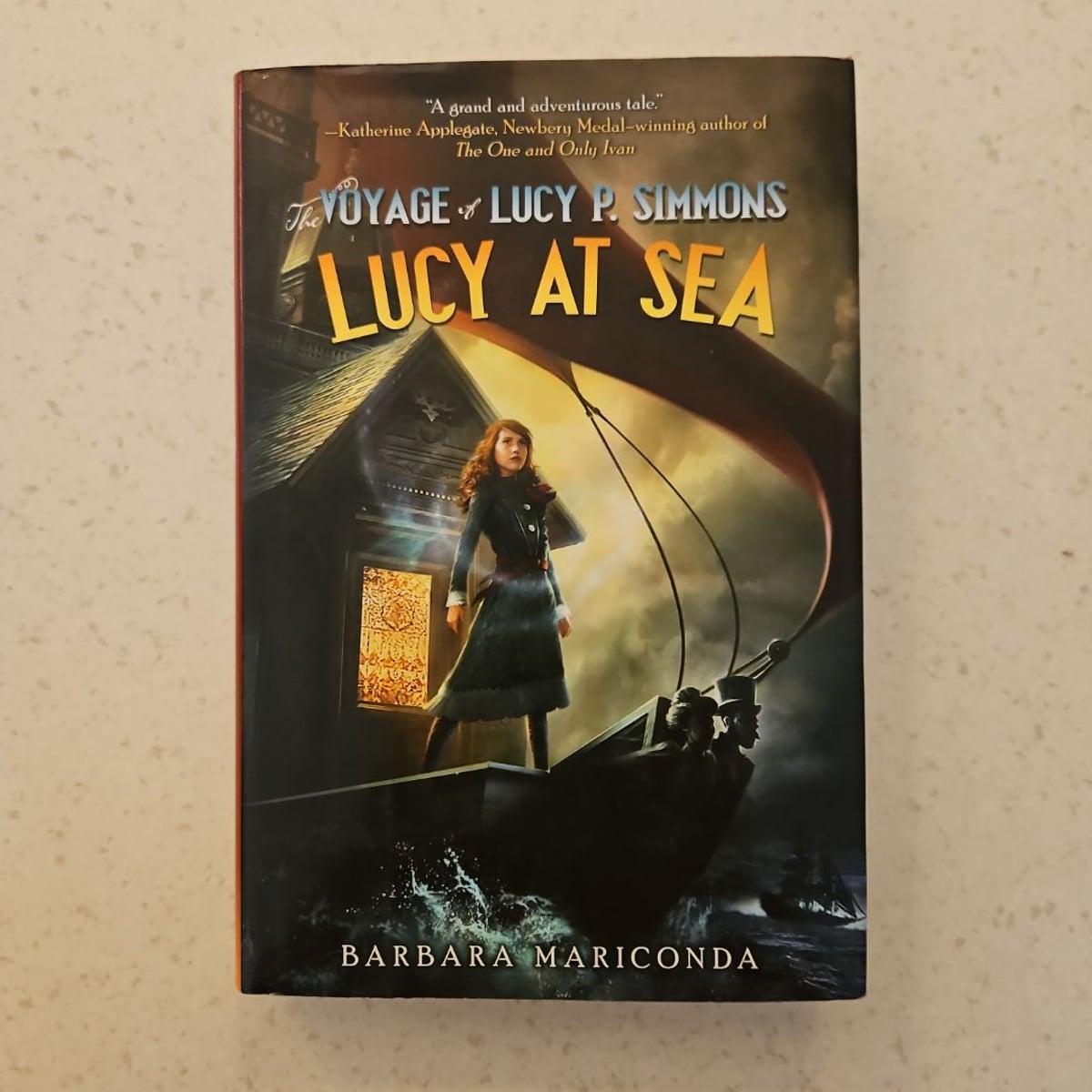 The Voyage of Lucy P. Simmons: Lucy at Sea by Barbara Mariconda