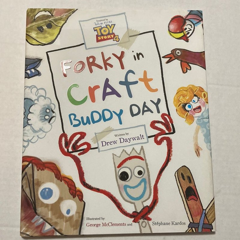 Toy Story 4: Forky in Craft Buddy Day by Drew Daywalt