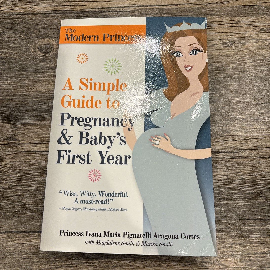 A Simple Guide to Pregnancy and Baby's First Year by Ivana Maria ...