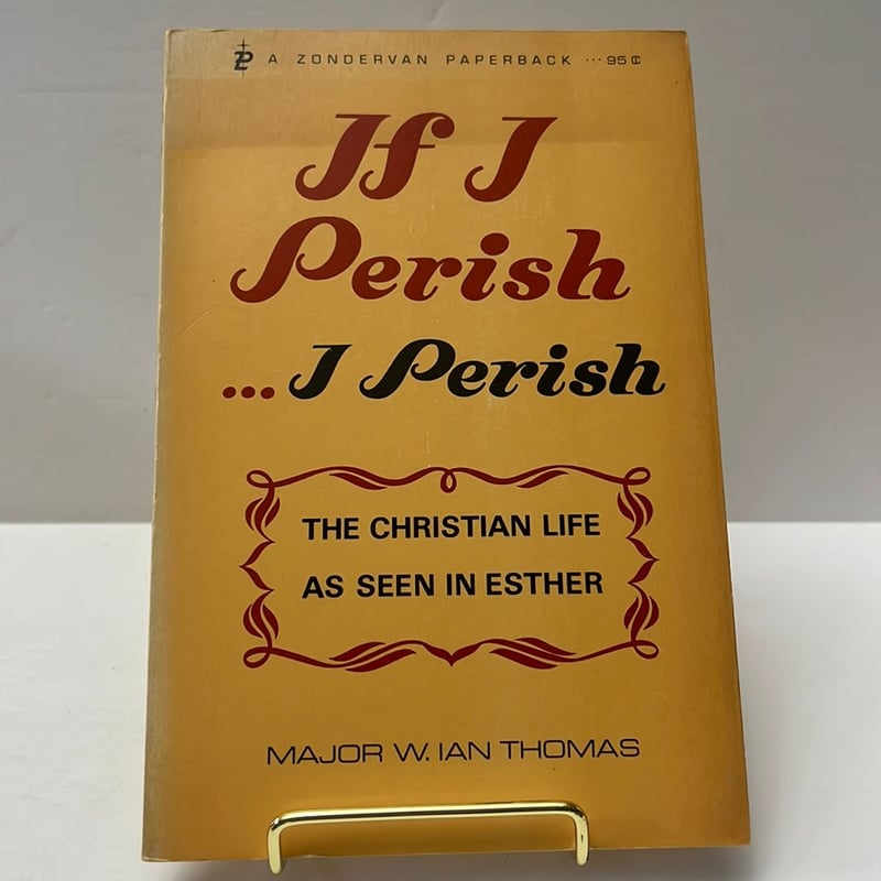 If I Perish…I Perish (Vintage 1968): The Christian Life As Seen In ...