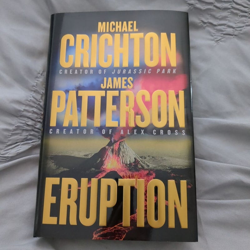 Eruption by Michael Crichton, James Patterson