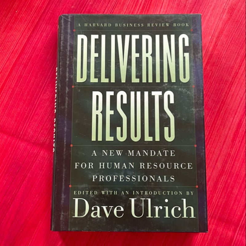 Delivering Results by Dave Ulrich