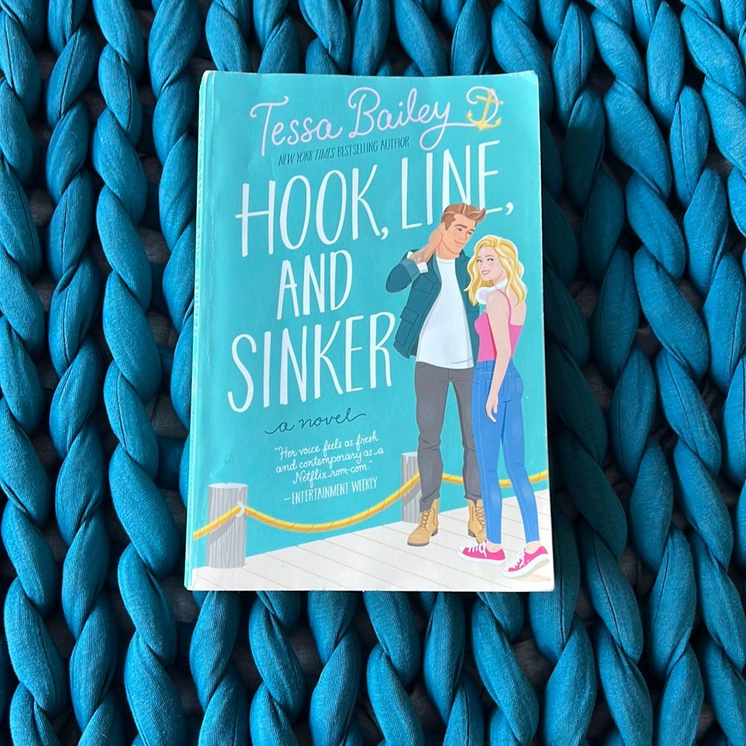 Hook, Line, and Sinker by Tessa Bailey