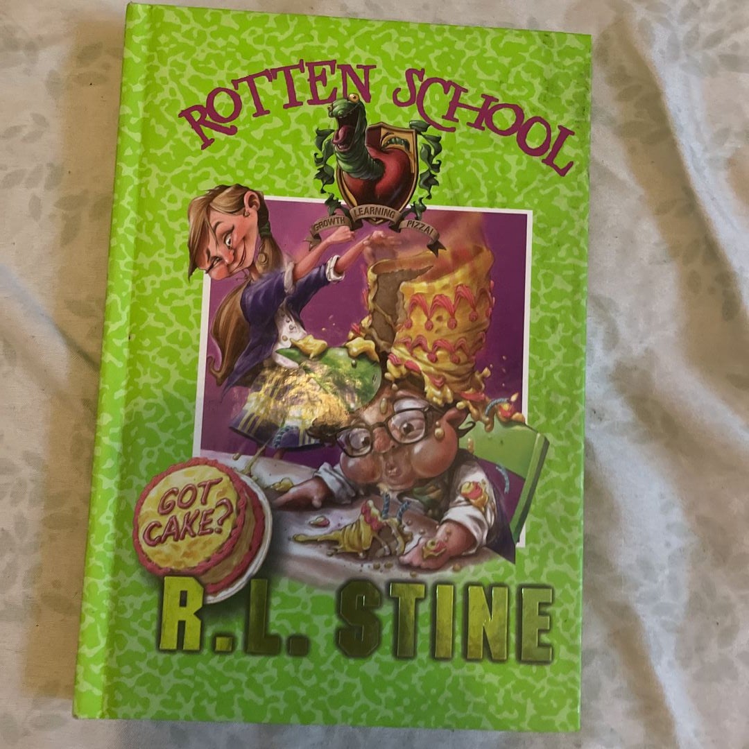 Rotten School #13: Got Cake? by R. L. Stine, Hardcover | Pangobooks