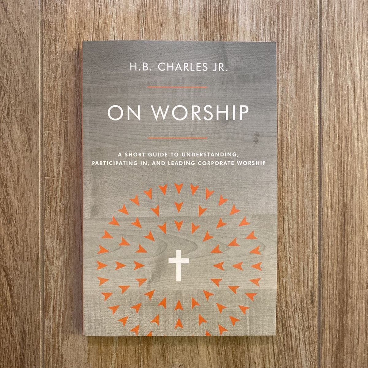 On Worship by H. B. Charles