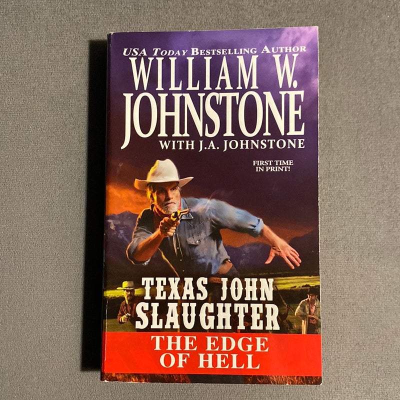 Texas John Slaughter Edge of Hell by William W. Johnstone, Paperback | Pangobooks