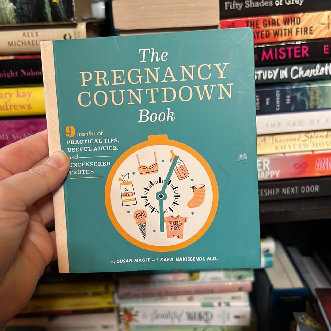 The Pregnancy Countdown Book by Susan Magee, Kara Nakisbendi
