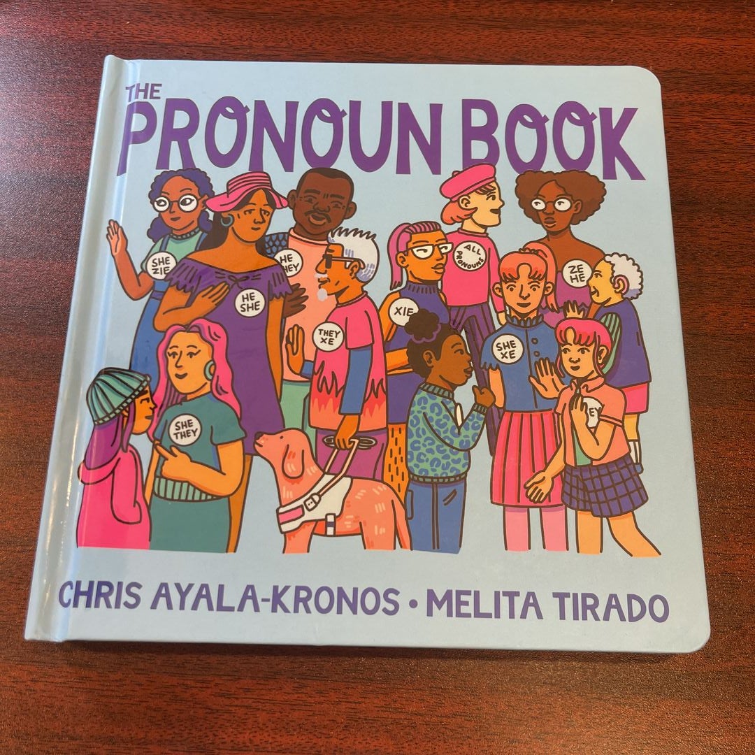 The Pronoun Book by Chris Ayala-Kronos