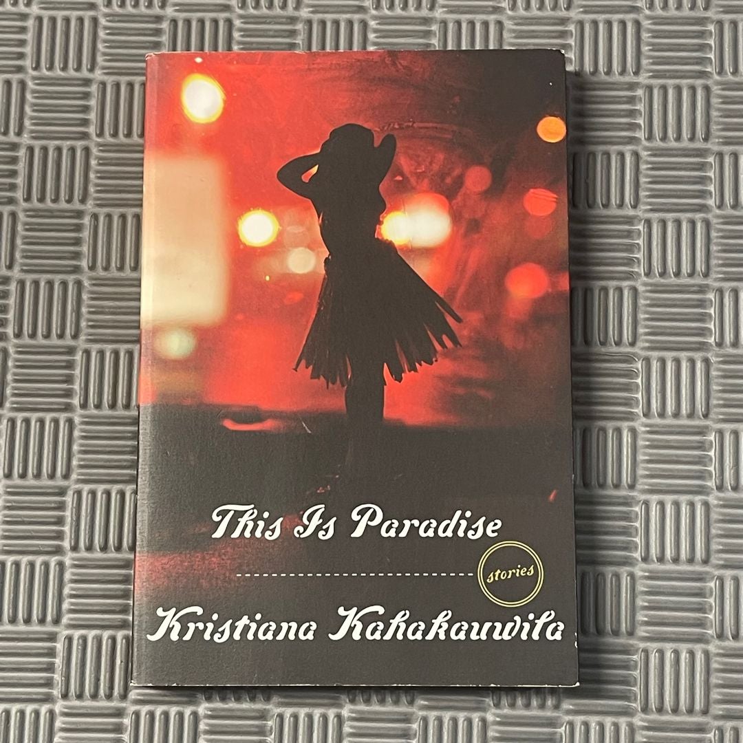 This Is Paradise by Kristiana Kahakauwila, Paperback | Pangobooks