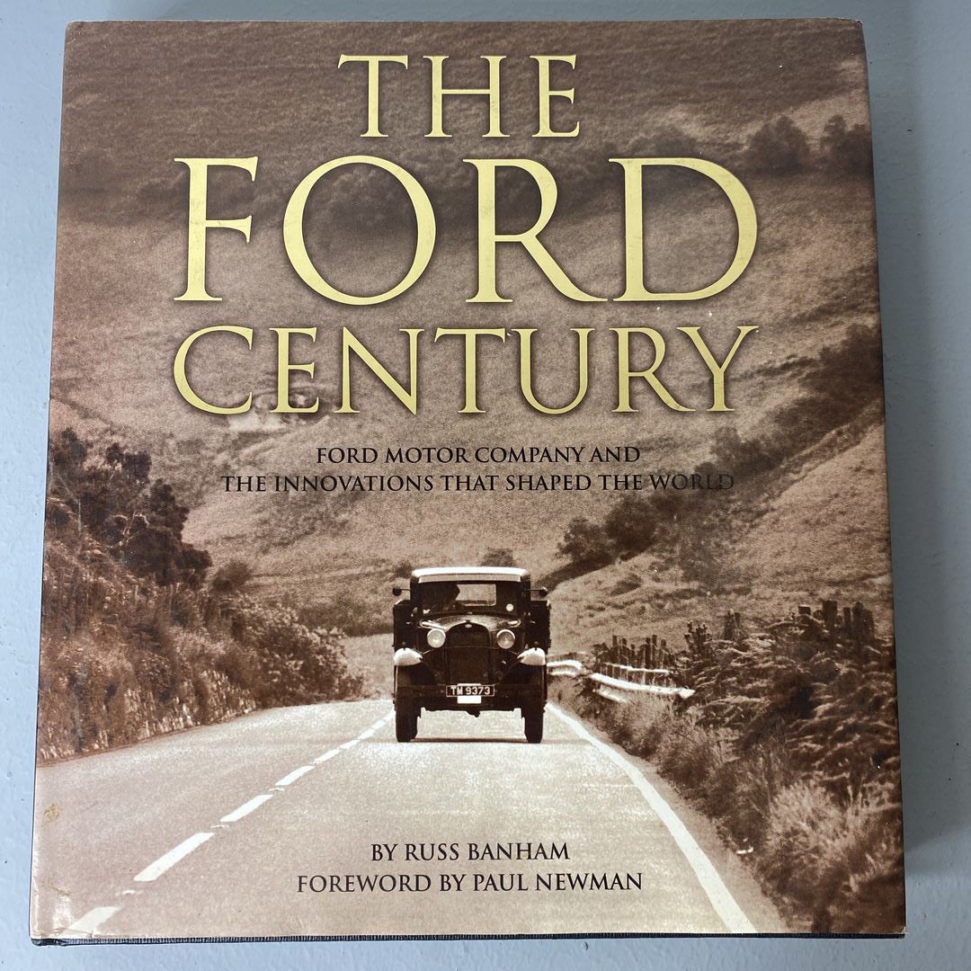 The Ford Century by Russ Banham, Paul Newman
