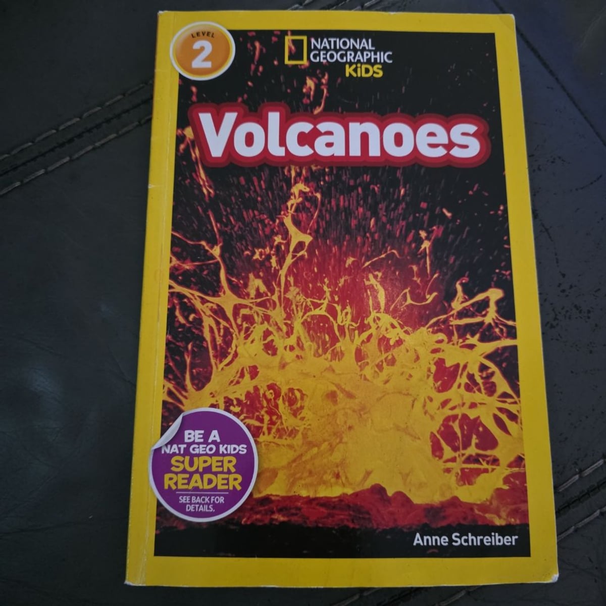 National Geographic Readers: Volcanoes! by Anne Schreiber