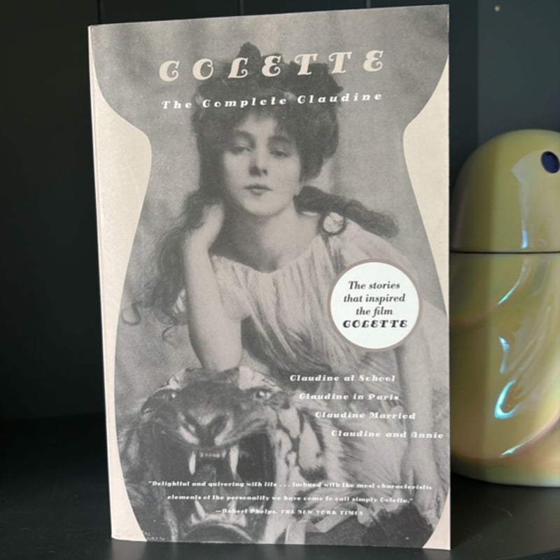 The Complete Claudine by Colette, Antonia White, Judith Thurman