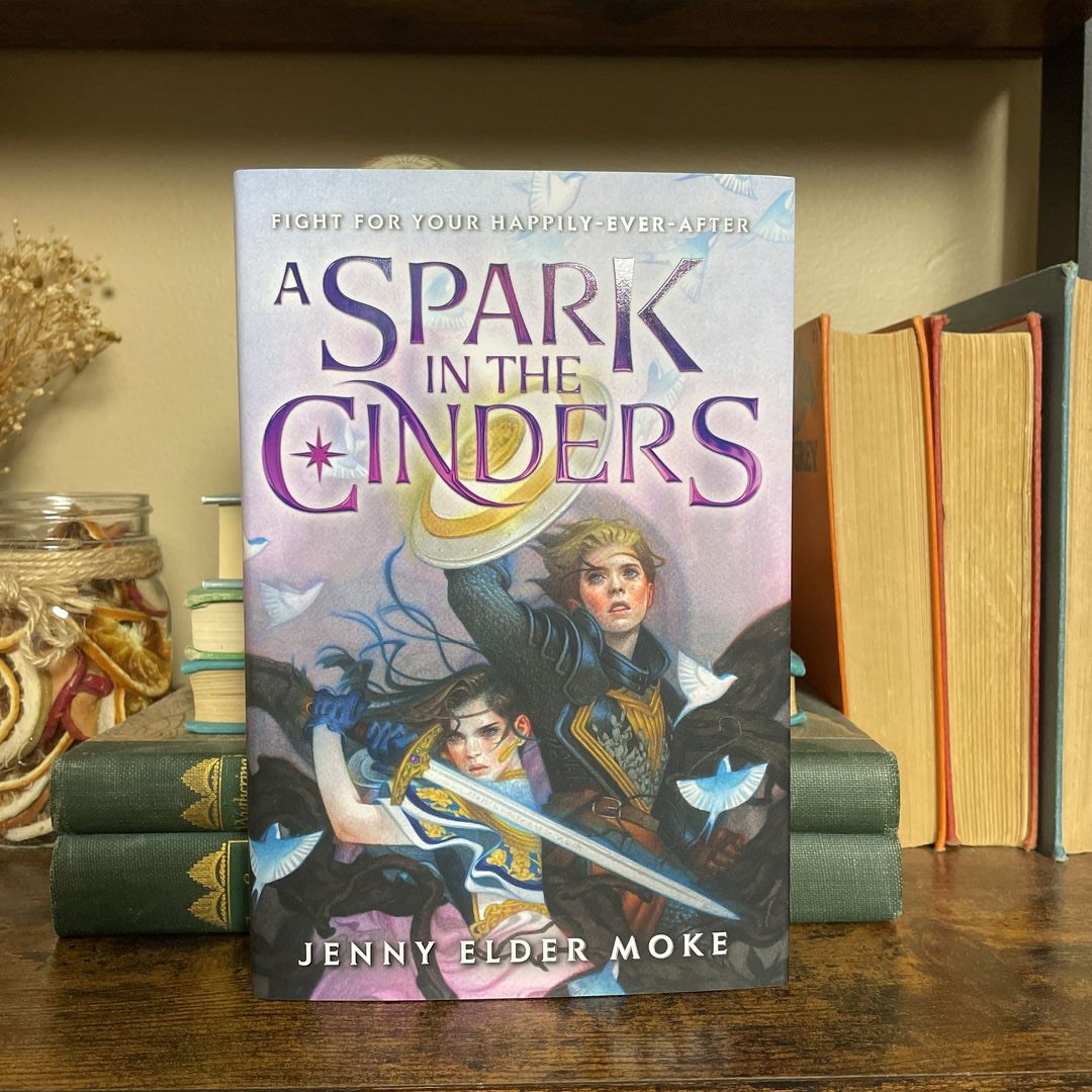 A Spark in the Cinders by Jenny Elder Moke