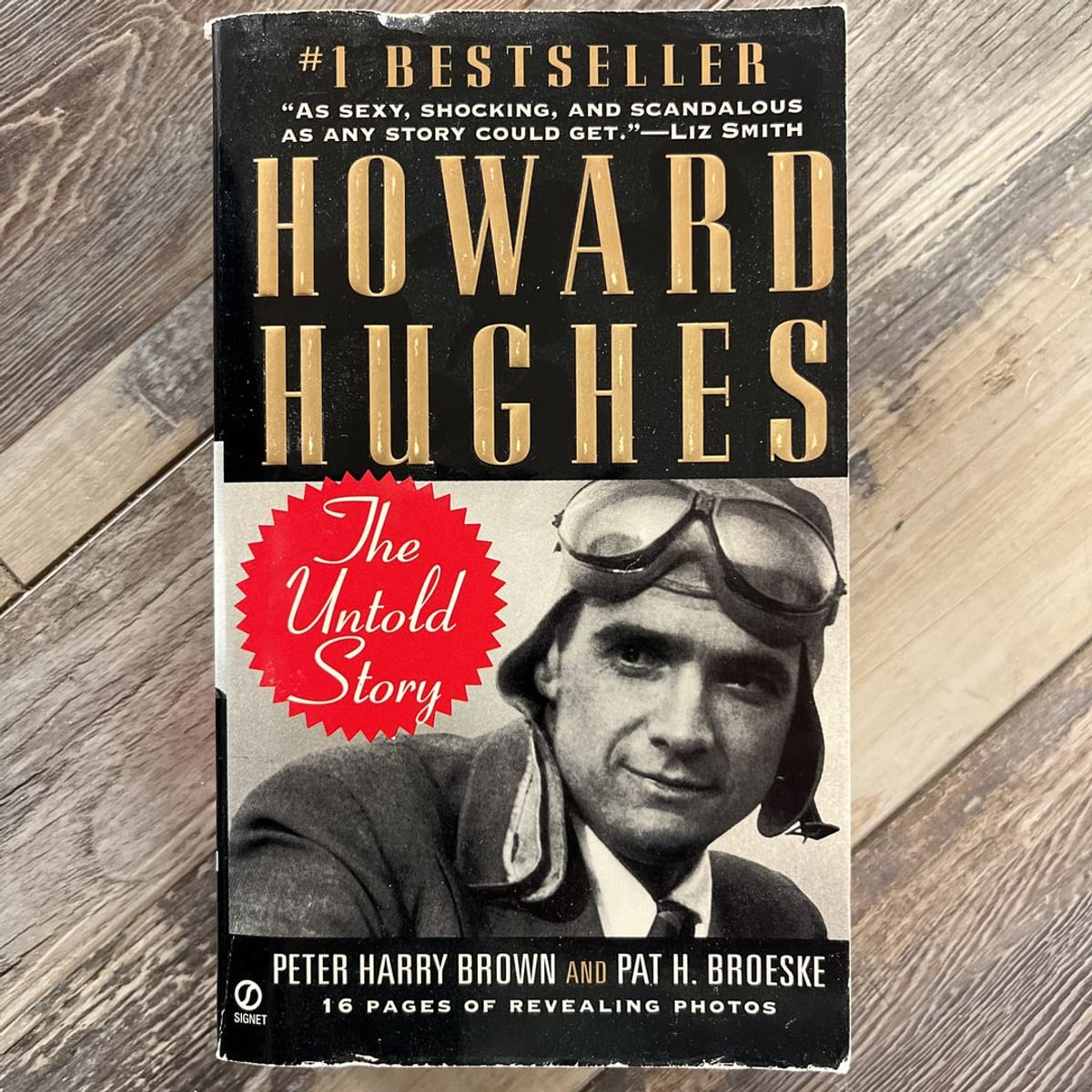 Howard Hughes: The Untold Story by Petter Harry Brown; Pat H. Broeske ...