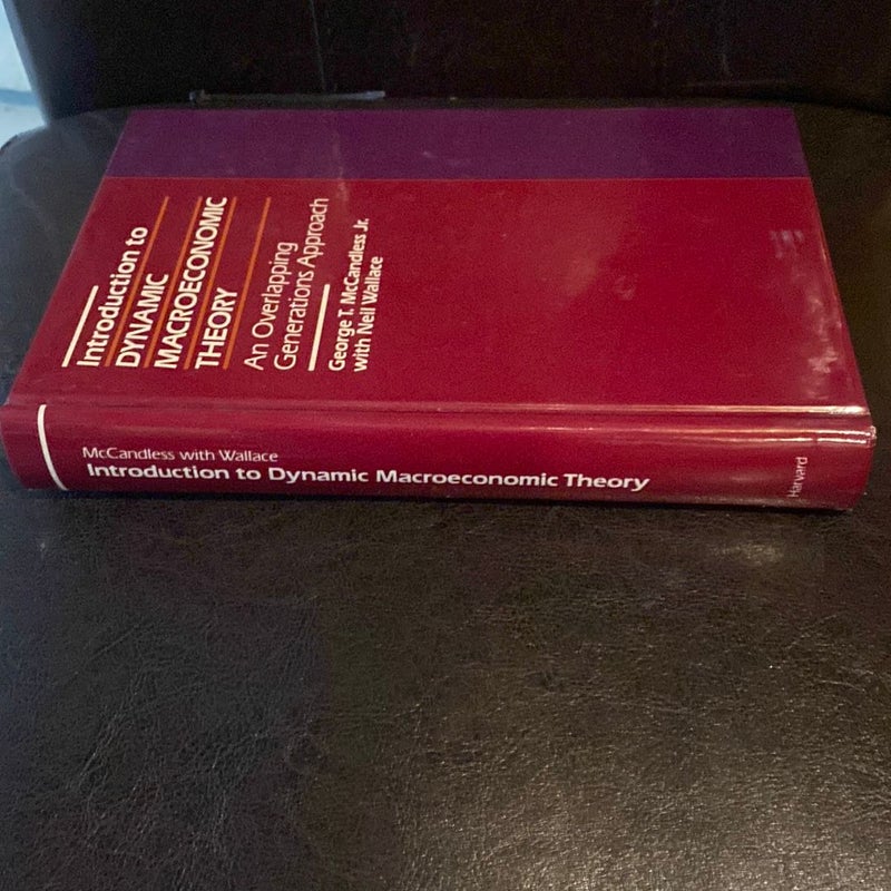 Introduction to Dynamic Macroeconomic Theory by George McCandless, Neil Wallace