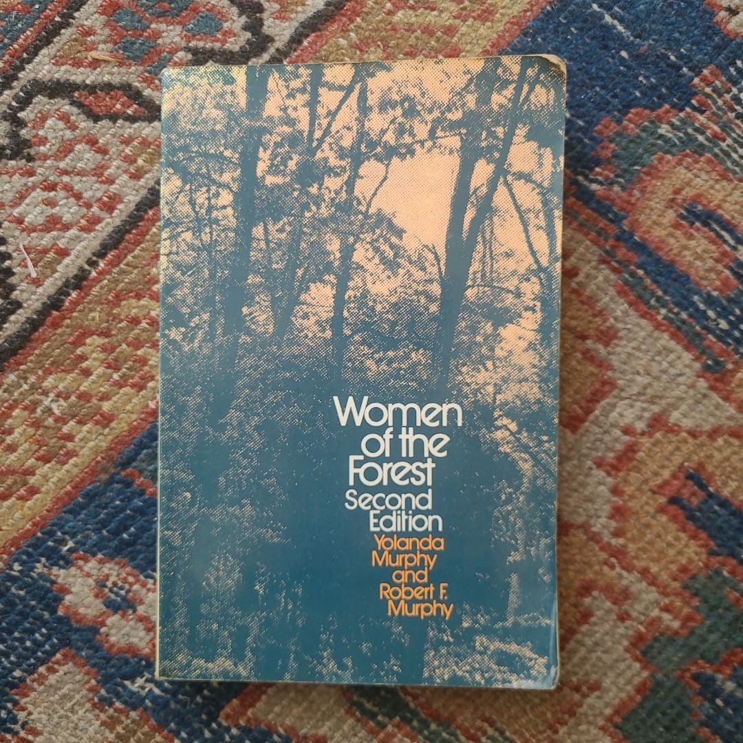Women of the Forest by Yolanda Murphy, Robert F. Murphy