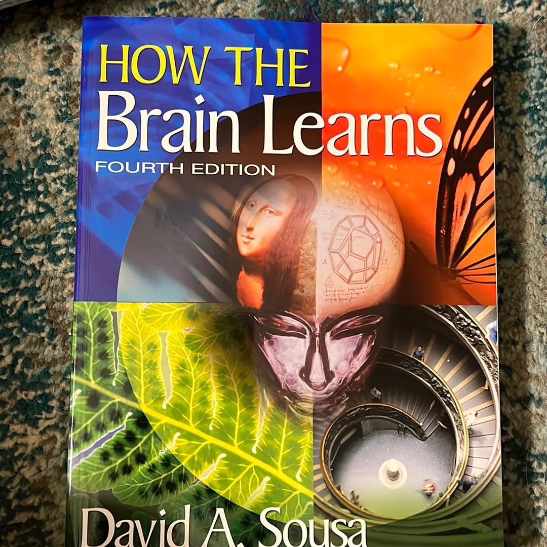 How the Brain Learns by David A. Sousa
