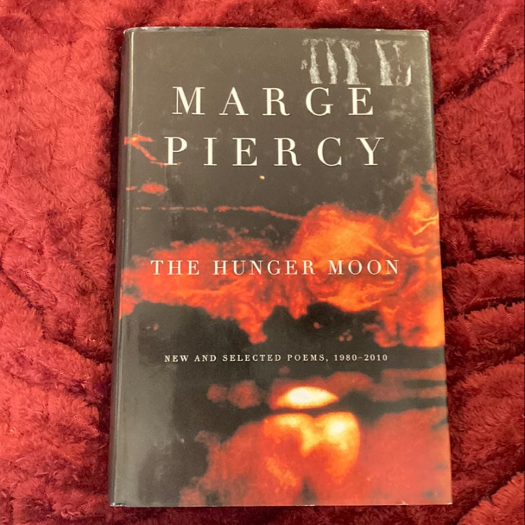 The Hunger Moon by Marge Piercy
