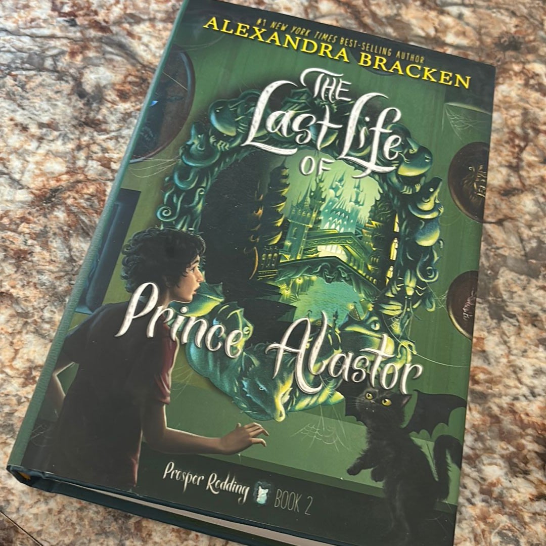 Prosper Redding the Last Life of Prince Alastor by Alexandra Bracken