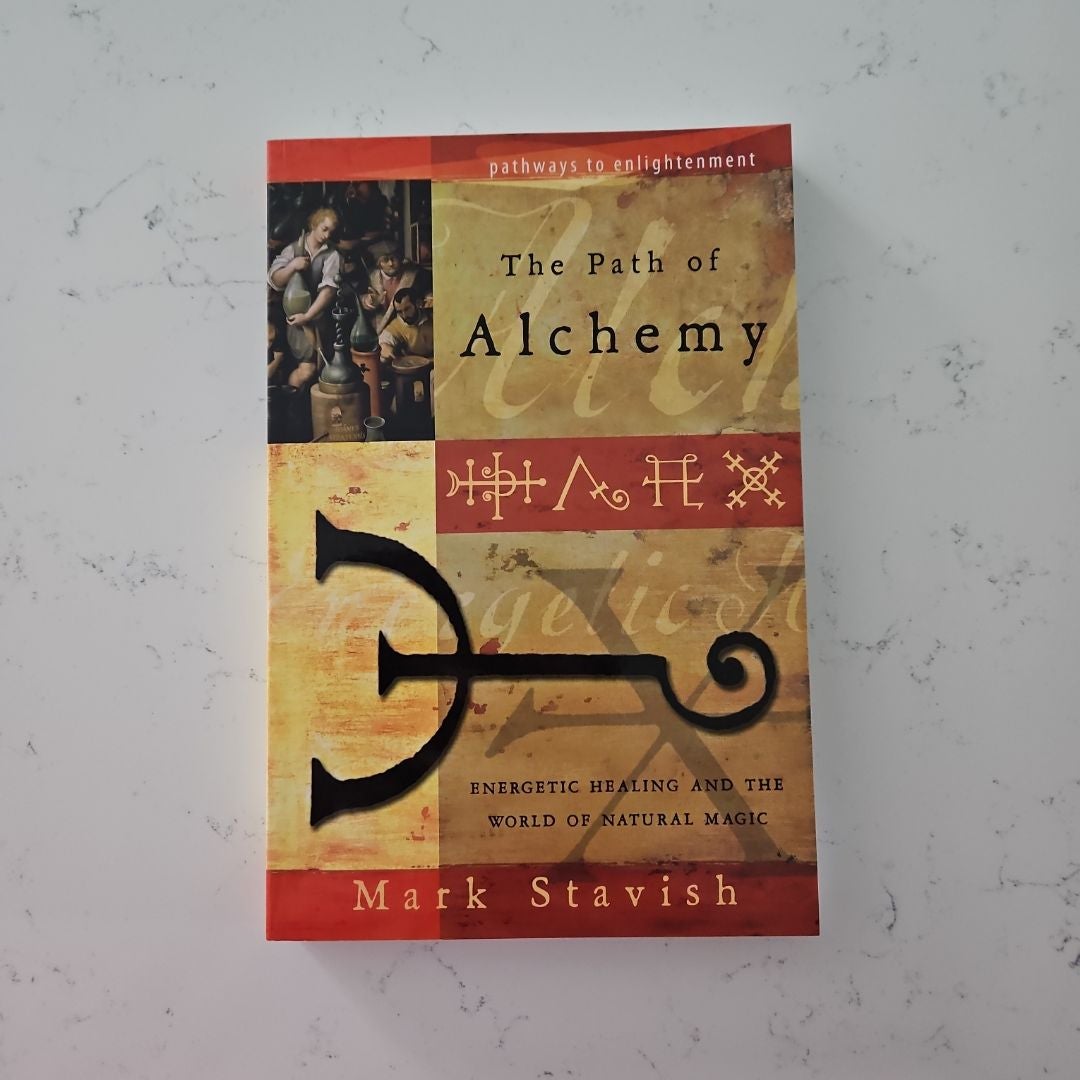 The Path of Alchemy by Mark Stavish
