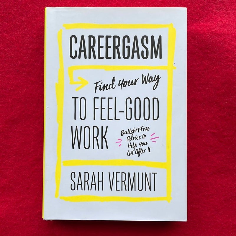 Careerism - Guide to Feel Good Work by Sarah Vermunt, Hardcover ...