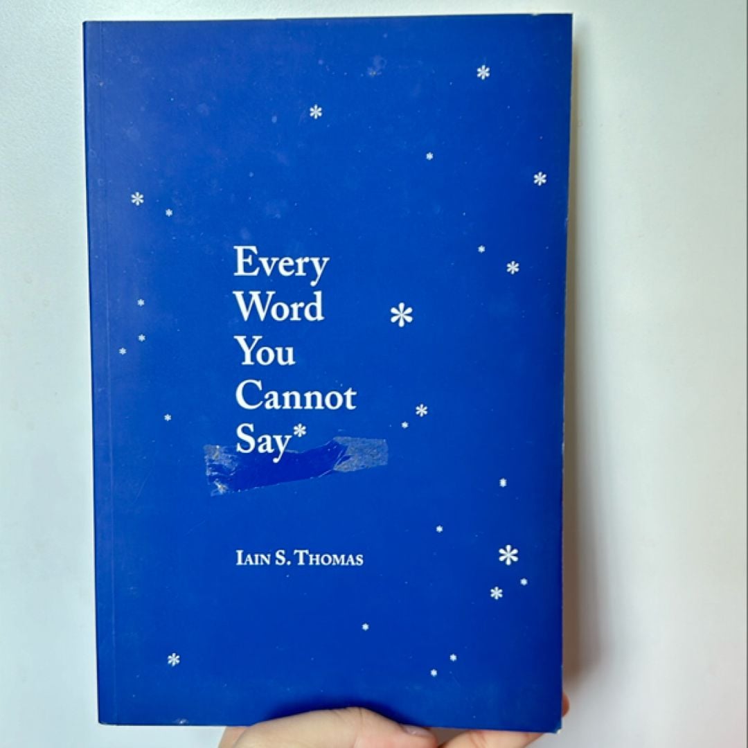 Every Word You Cannot Say by Iain S. Thomas, Paperback | Pangobooks
