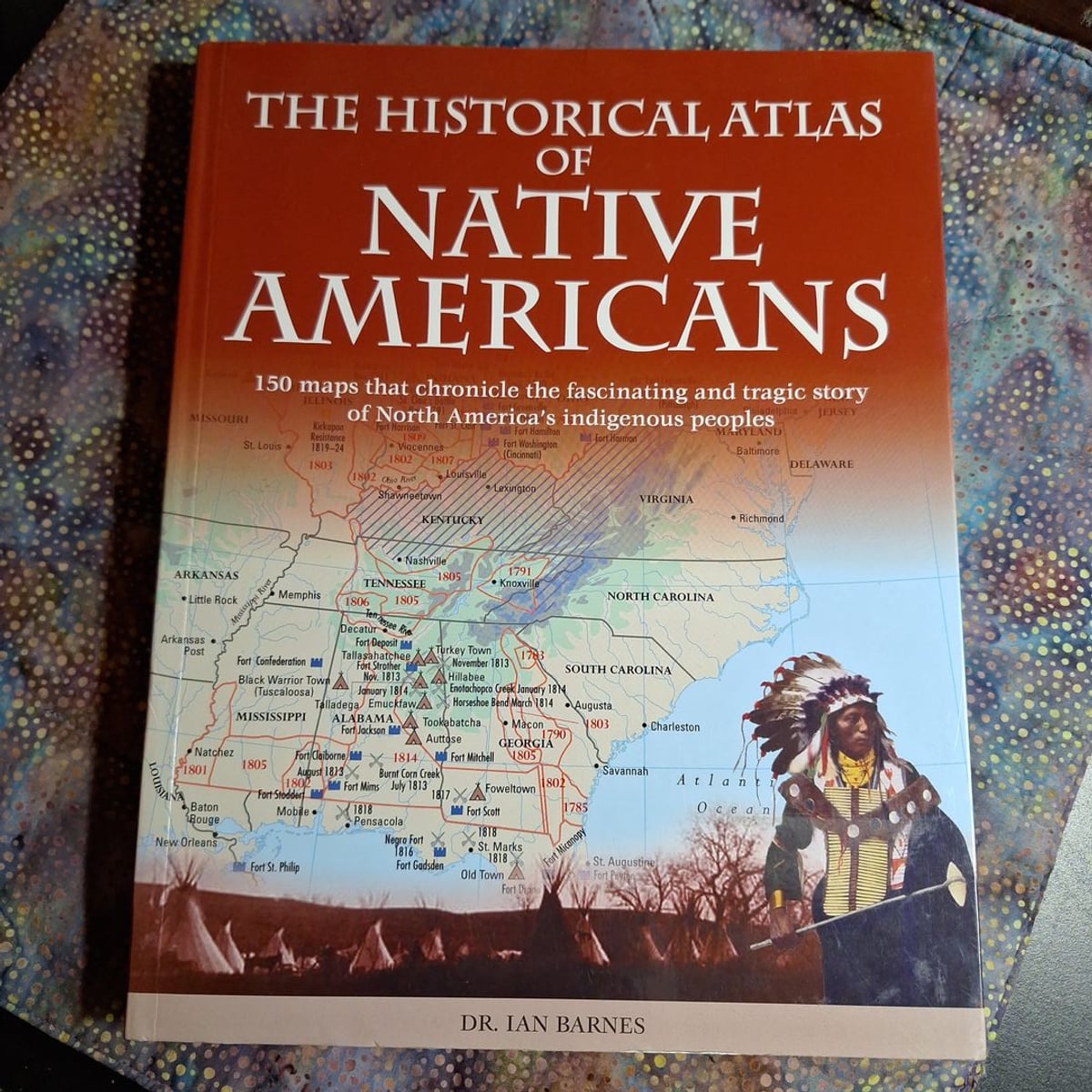 Historical Atlas of Native Americans by I. A. N. BARNES