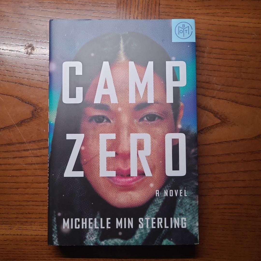 Camp Zero by Michelle Min Sterling