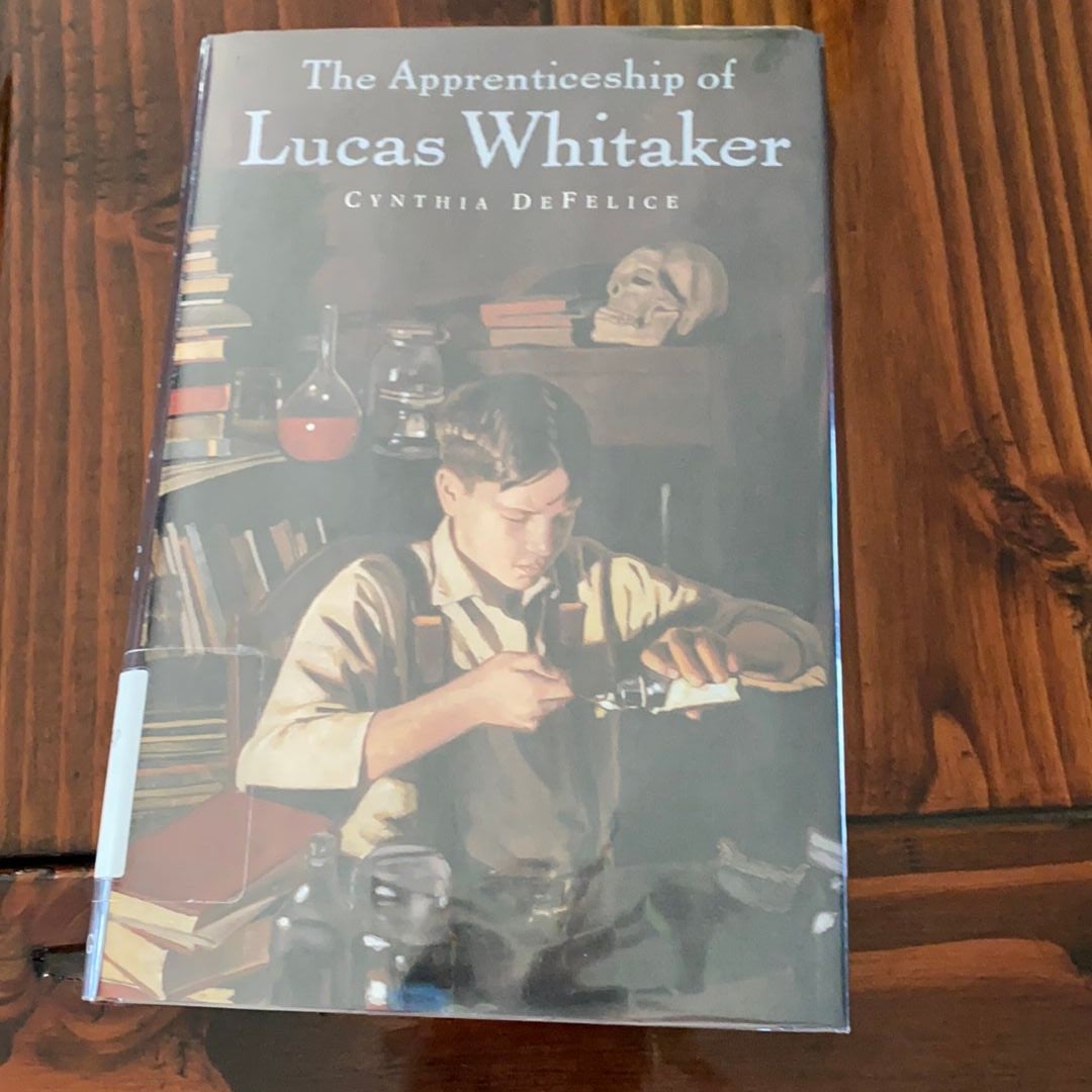 The Apprenticeship of Lucas Whitaker by Cynthia C. DeFelice
