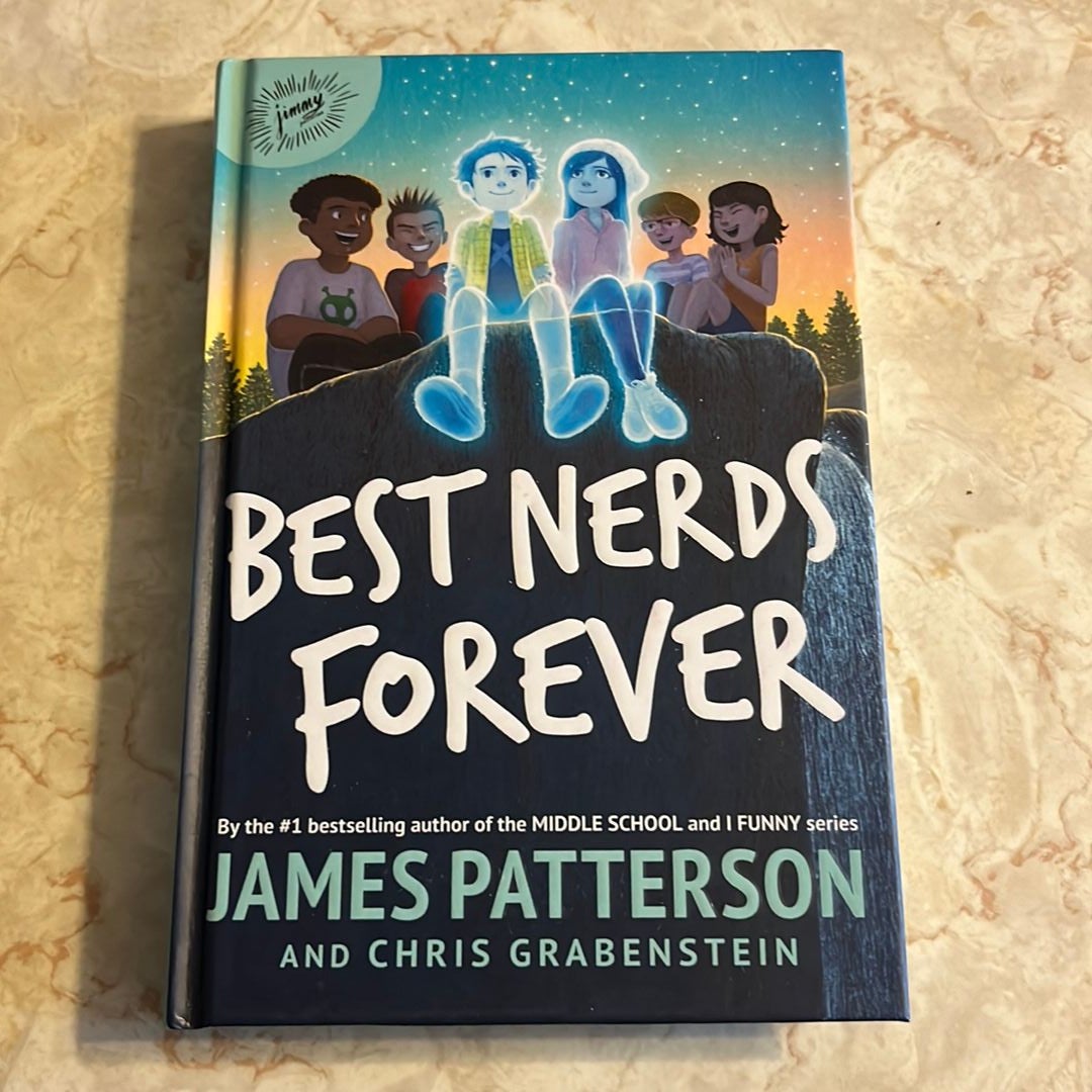 Best Nerds Forever by James Patterson, Chris Grabenstein