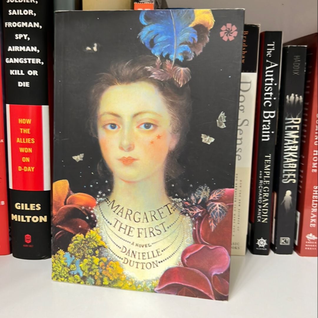 Margaret the First by Danielle Dutton