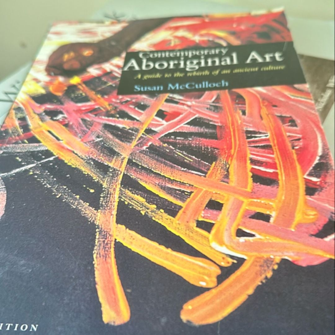 Contemporary Aboriginal Art by Susan McCulloch, Margo Neale