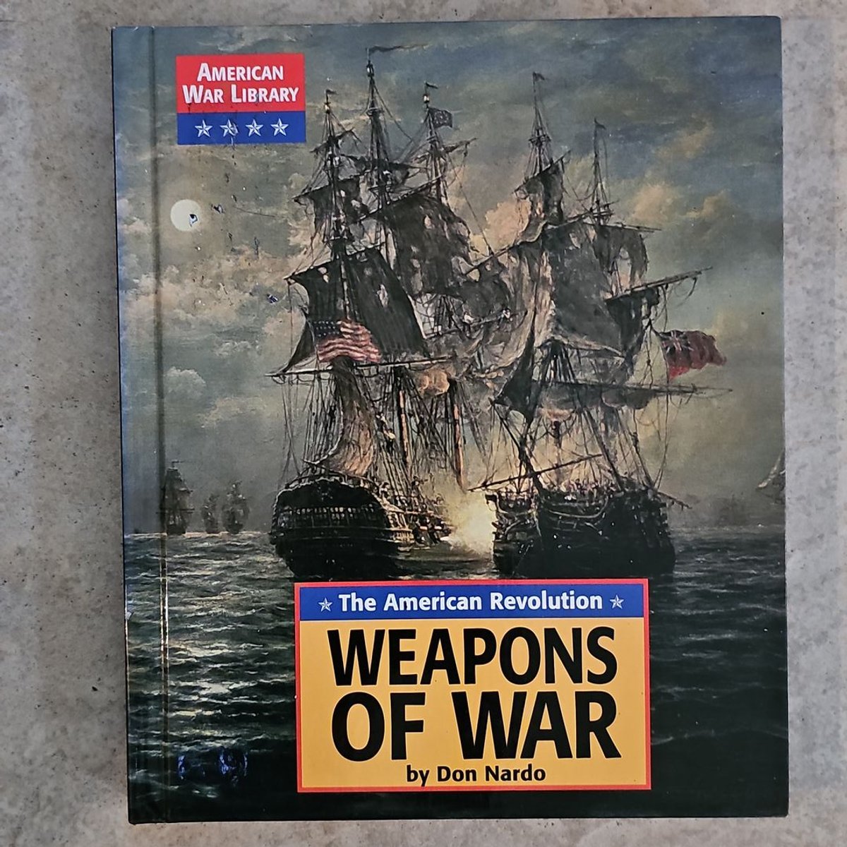 Weapons of War by Don Nardo