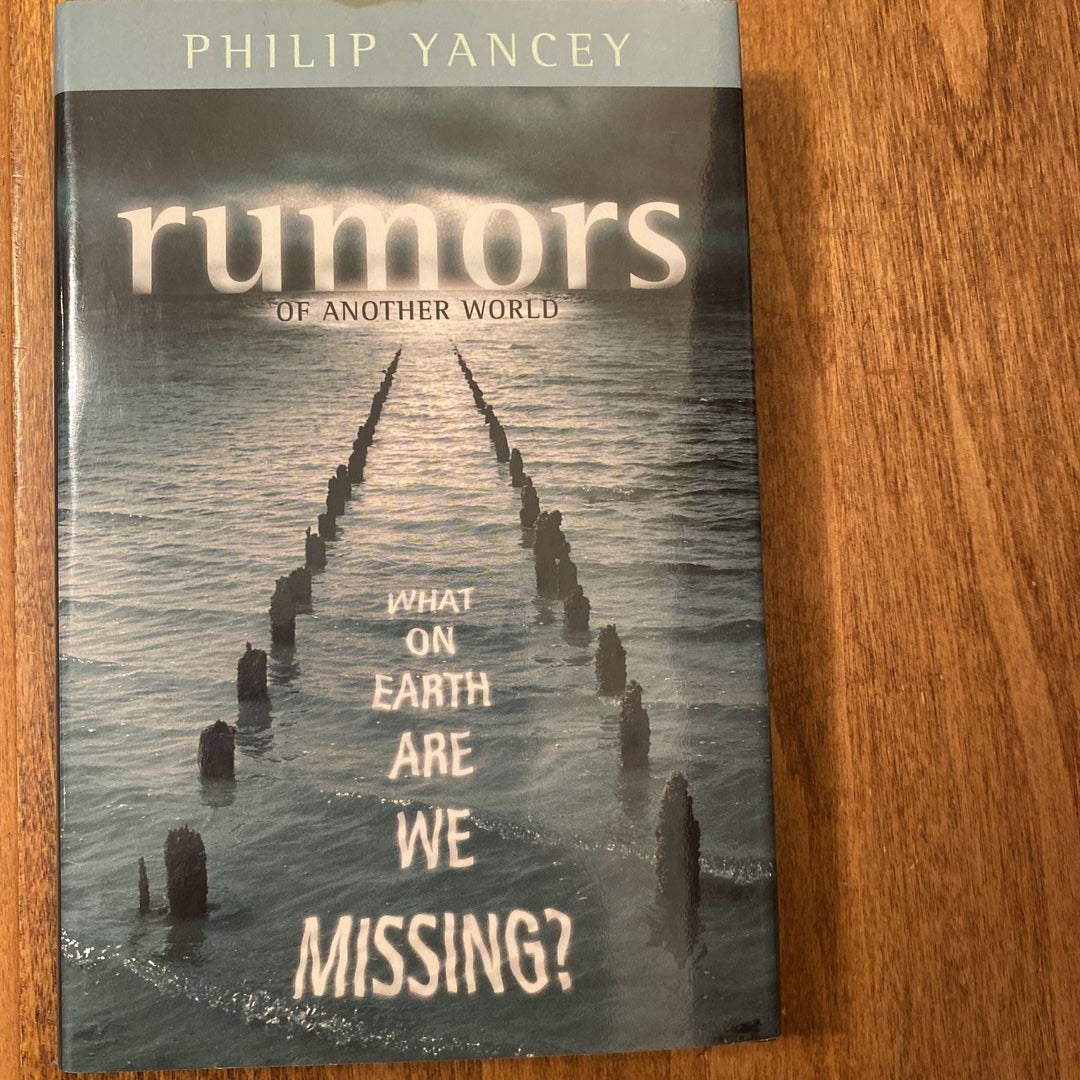 Rumors of Another World by Philip Yancey, Hardcover | Pangobooks