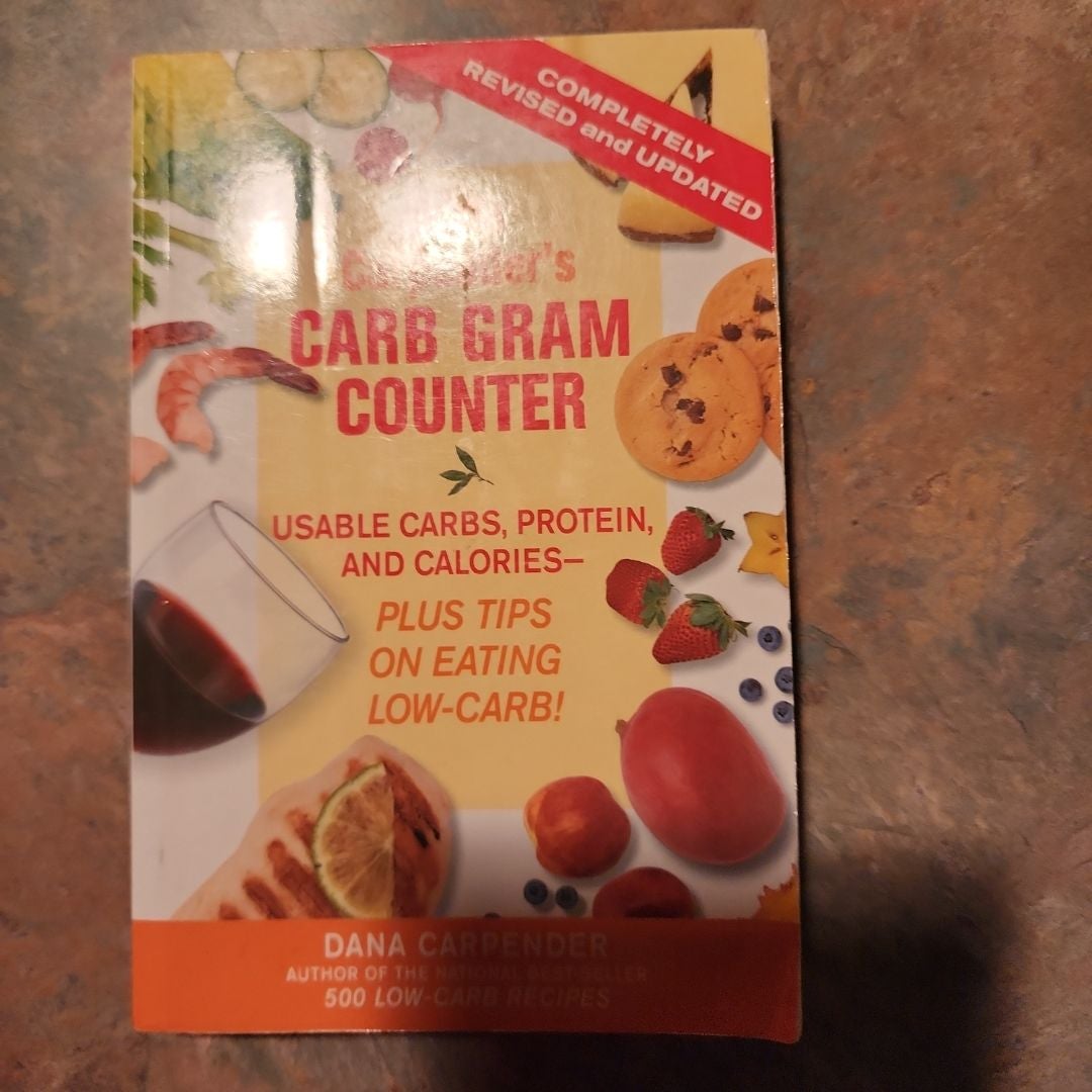 Dana Carpender's Carb Gram Counter by Dana Carpender