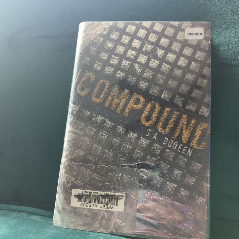 The Compound by S. A. Bodeen