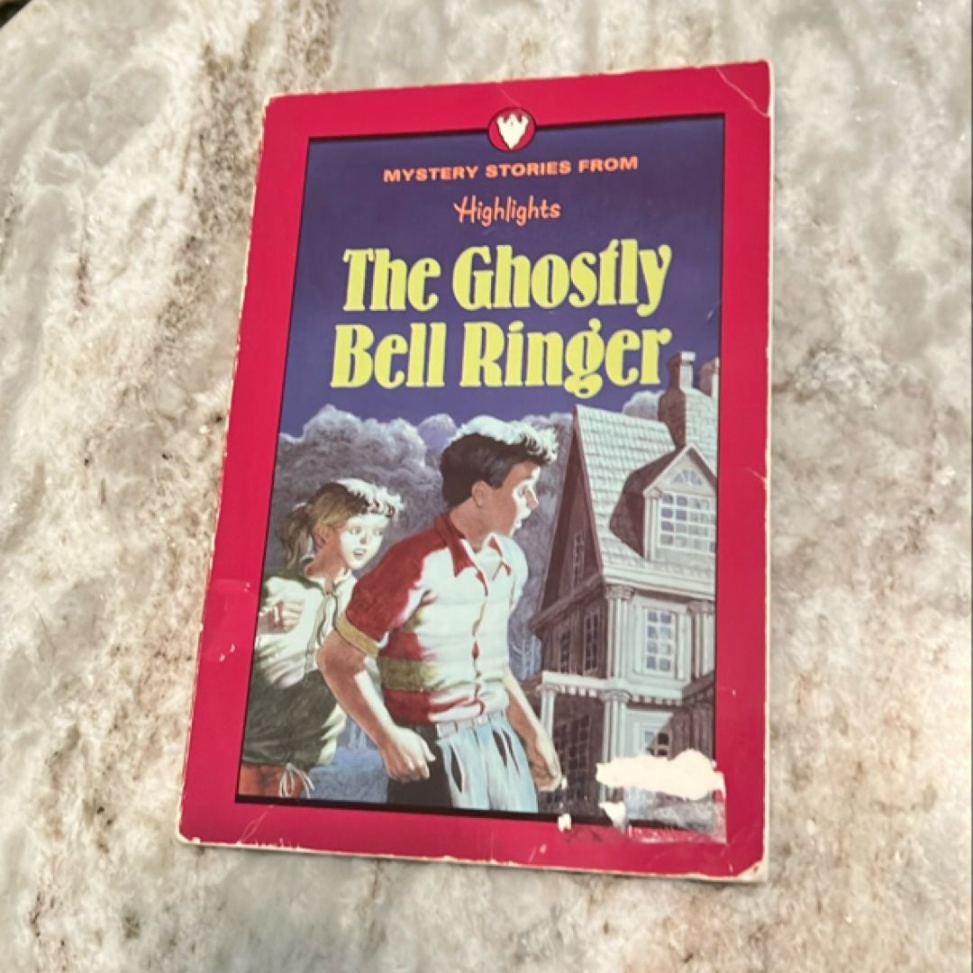 The Ghostly Bell Ringer by Highlights for Children