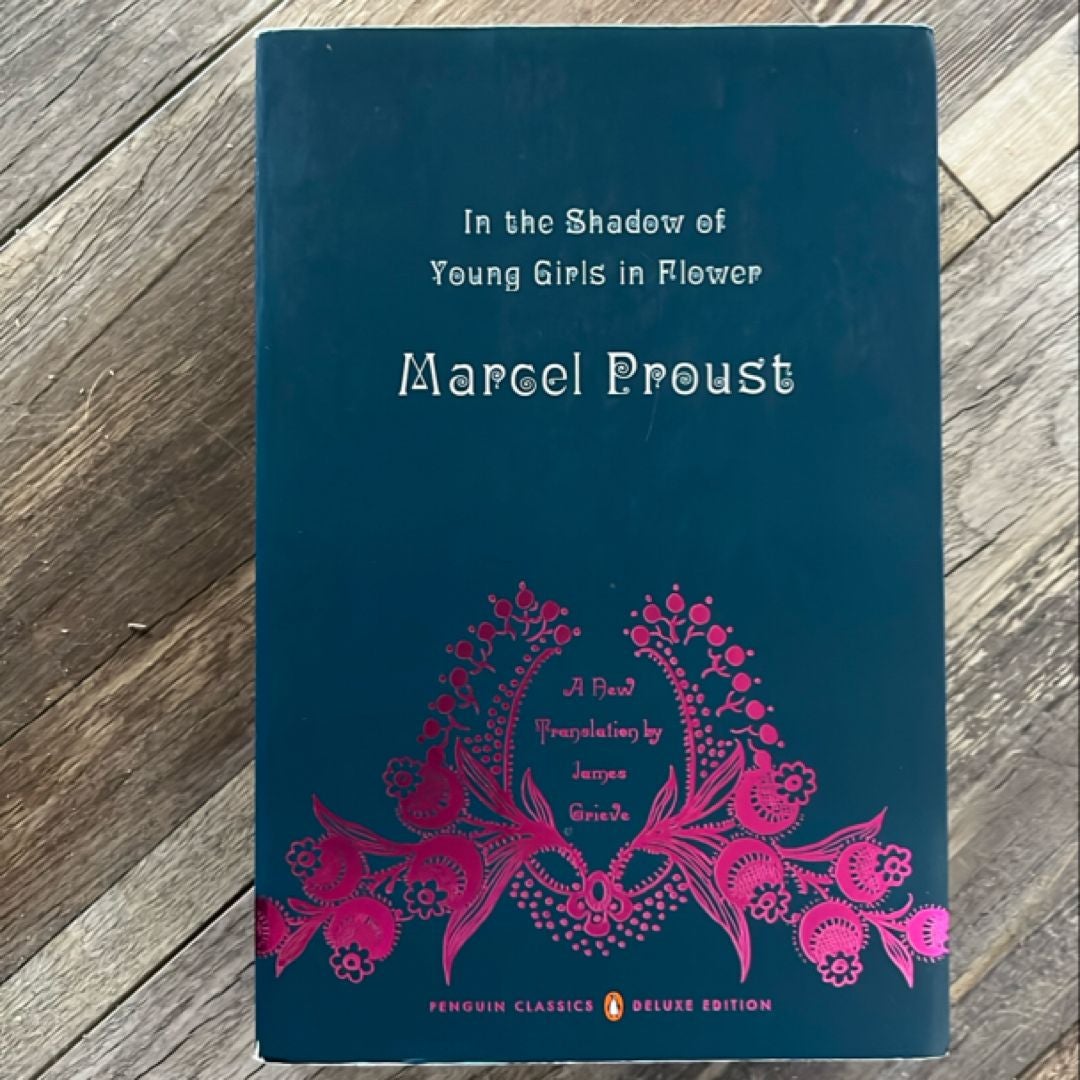 In the Shadow of Young Girls in Flower by Marcel Proust; James Grieve ...