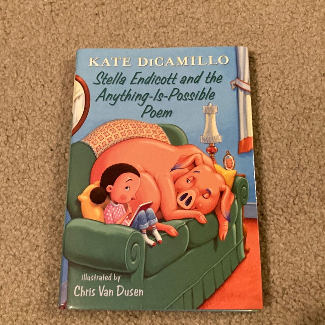 Stella Endicott and the Anything-Is-Possible Poem by Kate DiCamillo ...
