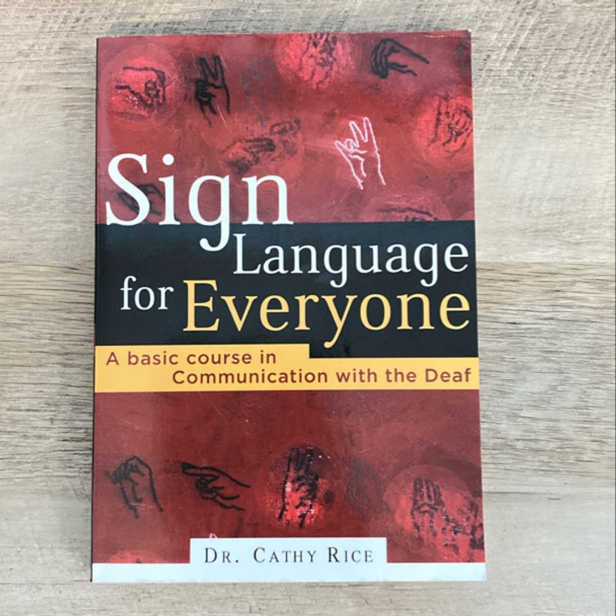 Sign Language for Everyone by Cathy Rice