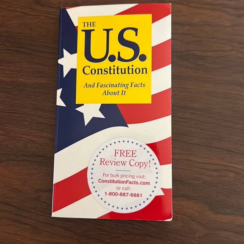 The U. S. Constitution and Fascinating Facts about It by Terry L. Jordan