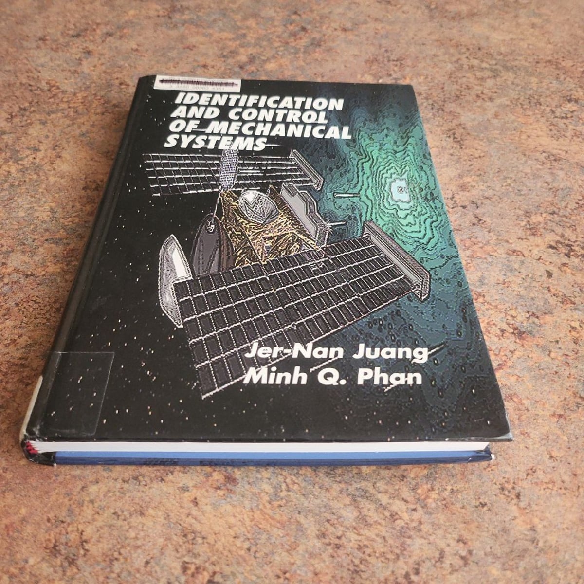 Identification and Control of Mechanical Systems by Jer-Nan Juang, Minh ...
