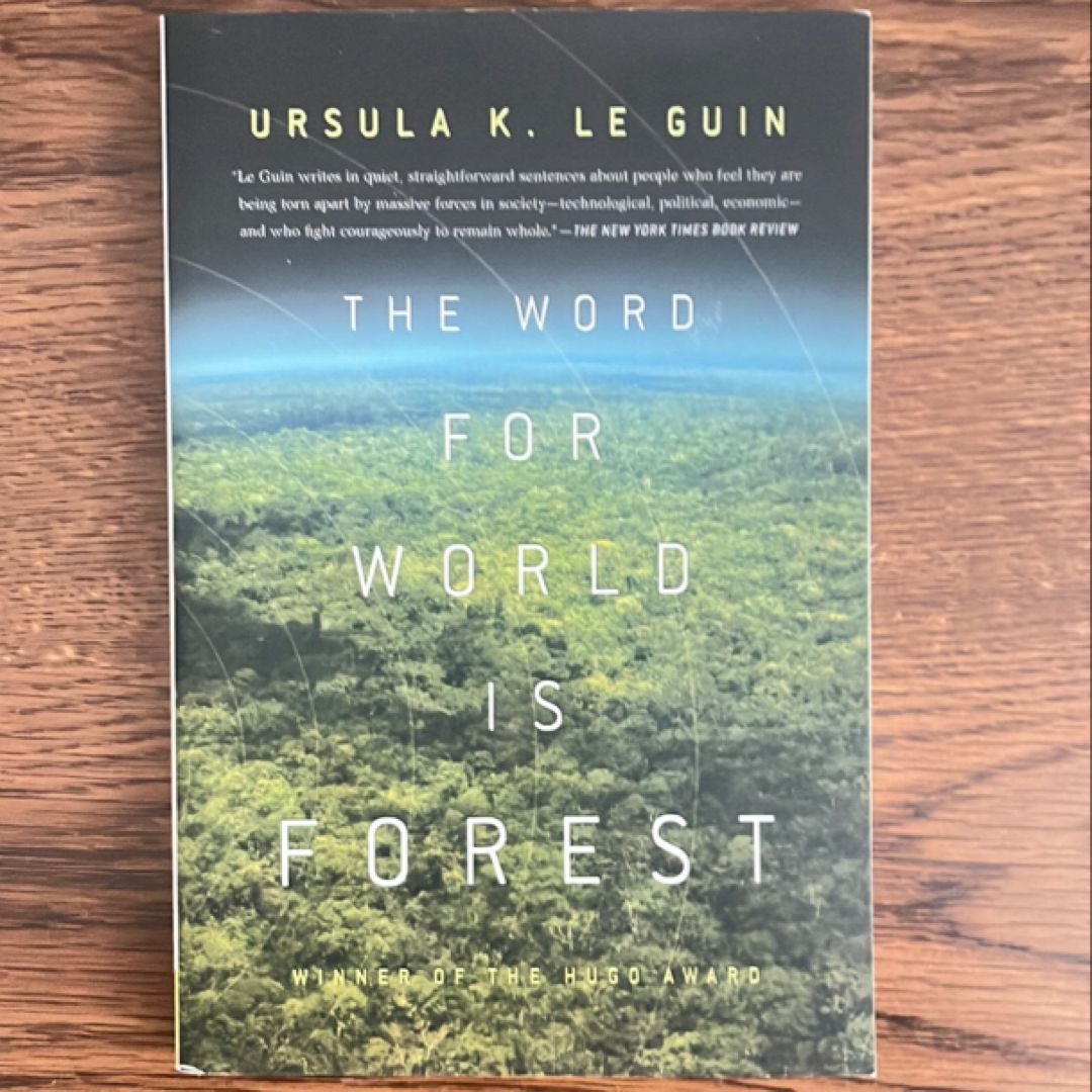 The Word for World Is Forest by Ursula. K Le Guin