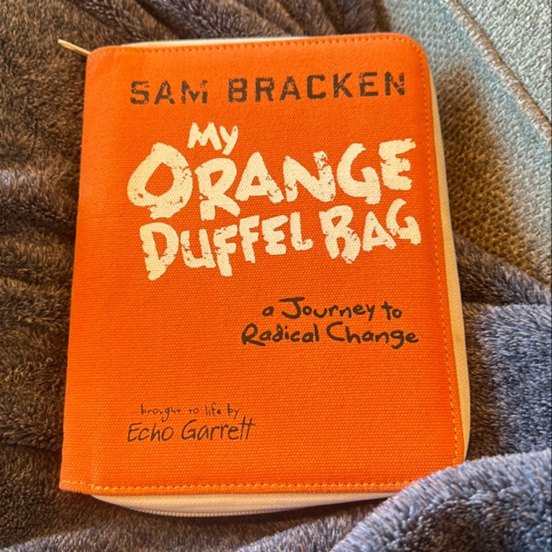 My Orange Duffel Bag by Sam Bracken, Echo Garrett