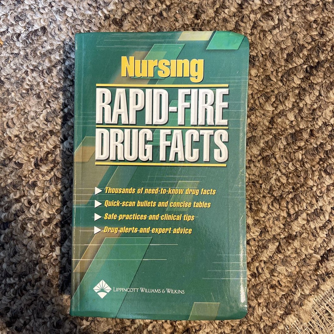 Nursing Rapid-Fire Drug Facts by Lippincott Williams and Wilkins Staff