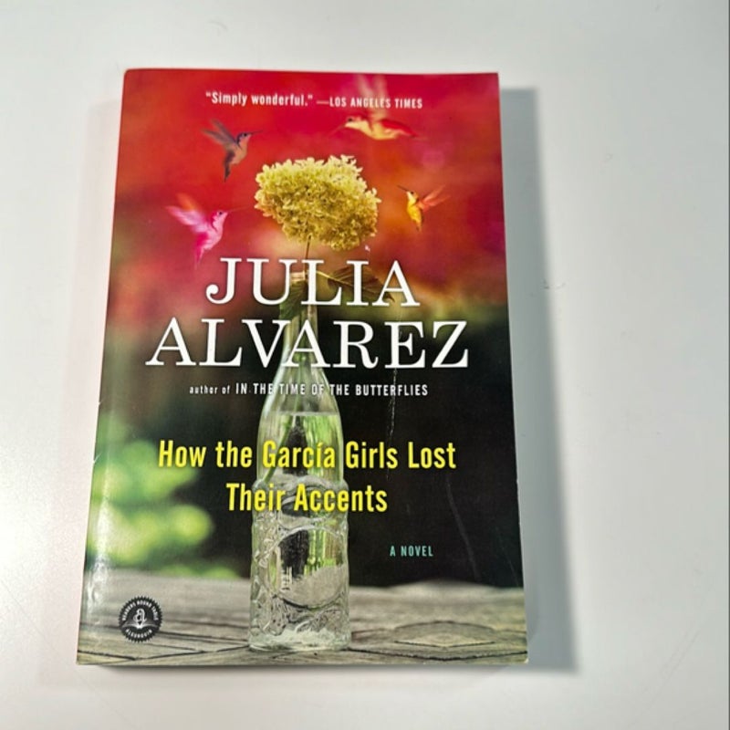 How the Garcia Girls Lost Their Accents by Julia Alvarez