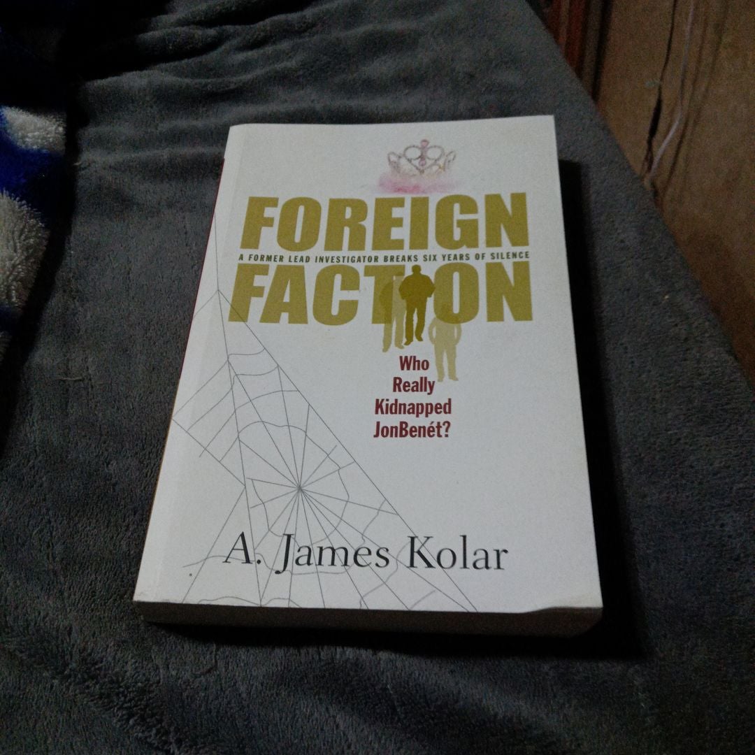 Foreign Faction by James Kolar