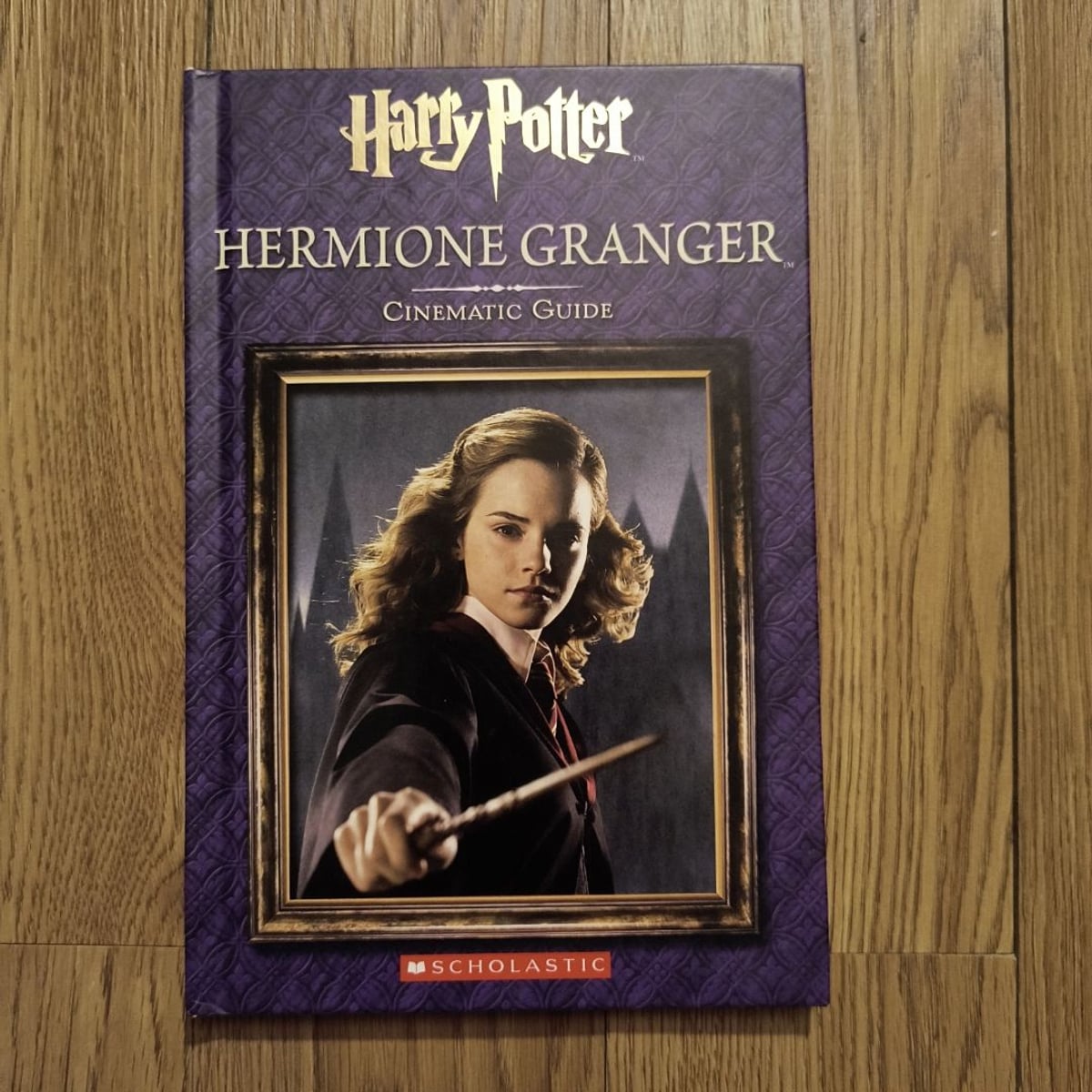 Harry Potter: Hermione Granger: Cinematic Guide by Felicity Baker