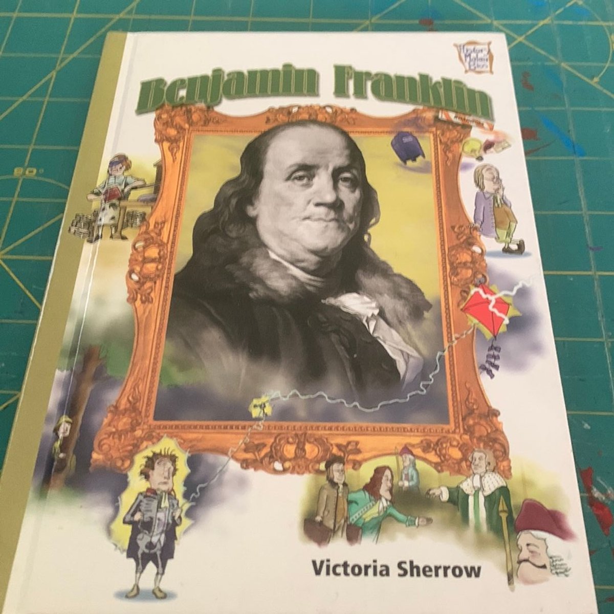Benjamin Franklin by Victoria Sherrow